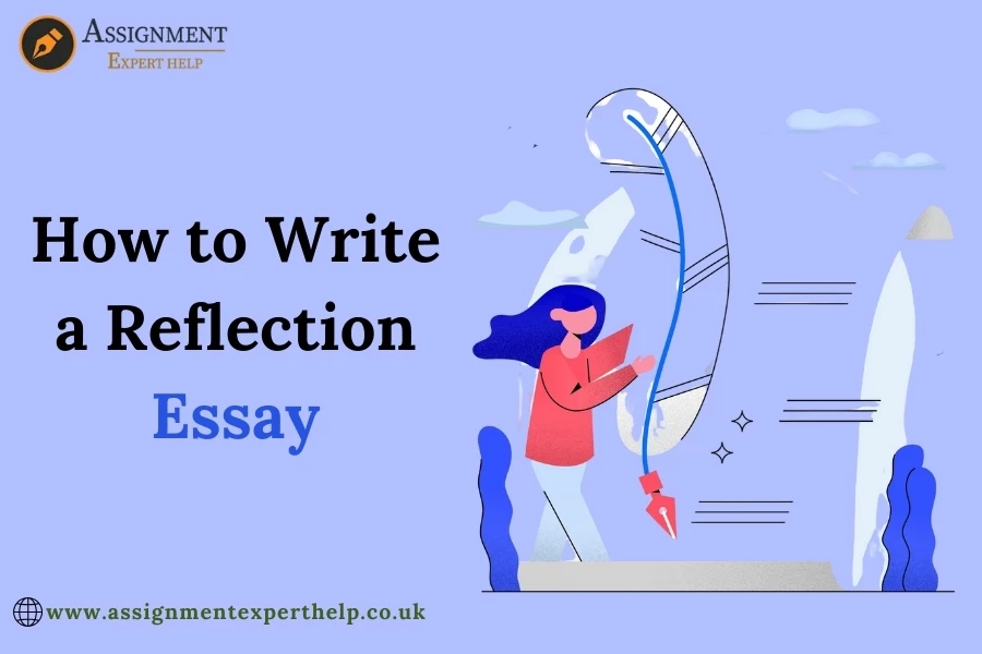 How to Write a Reflection Essay: A Guide for Students | Assignment ...