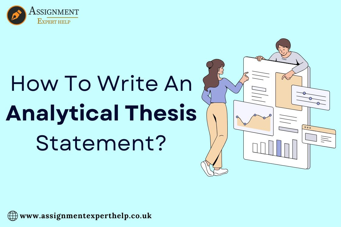 How To Write An Analytical Thesis Statement? | Assignment Expert Help